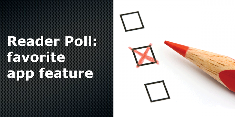 Reader poll: favorite app feature - iPad Pilot News