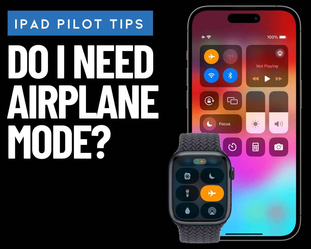 Do I really need to use Airplane Mode on my iPad or iPhone? - iPad Pilot News