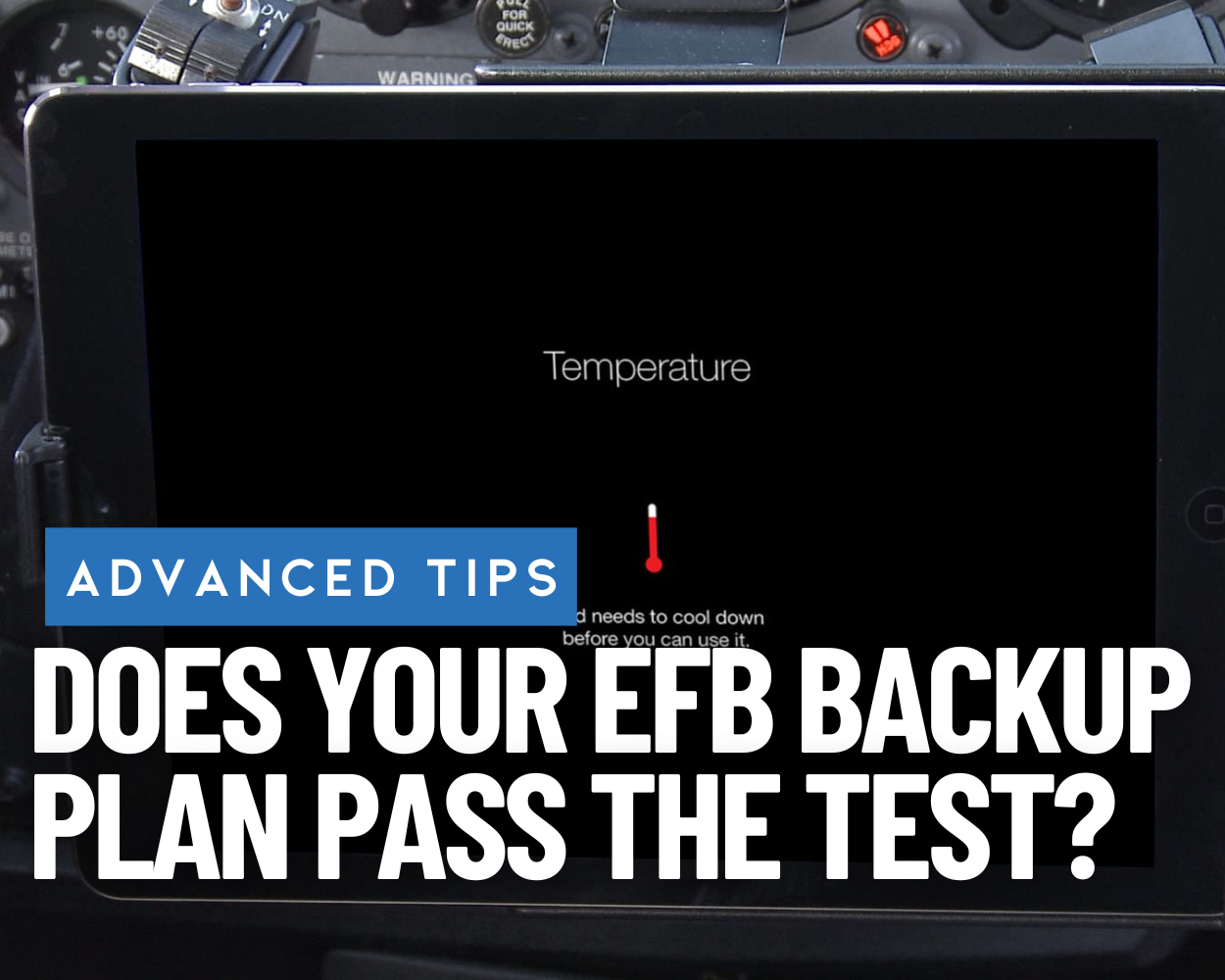 Does Your EFB Backup Plan Pass the Test? - iPad Pilot News